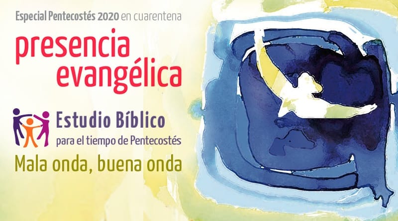 «Mala onda, buena onda»: estudio bíblico para Pentecostés - Iglesia ...